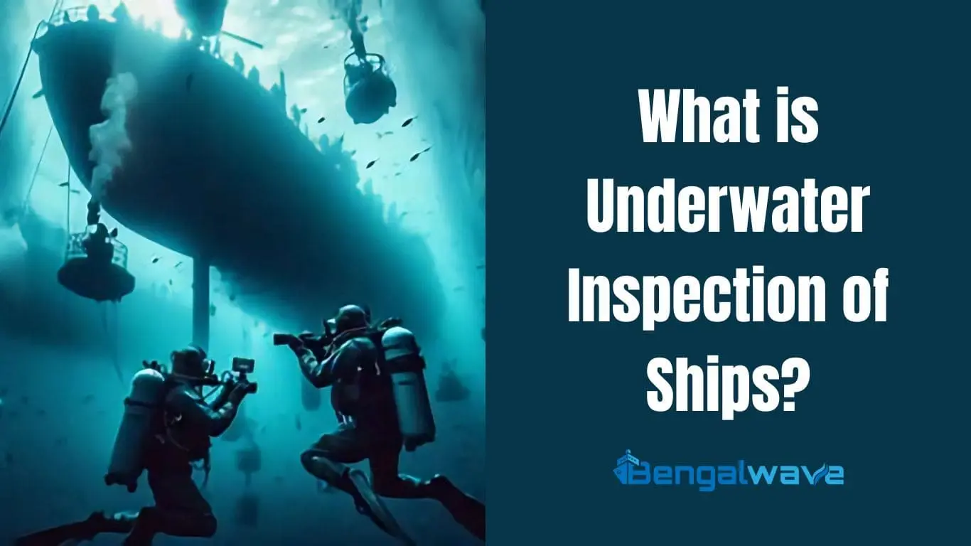 Underwater Inspection Of Ships – Complete Guide For 2025